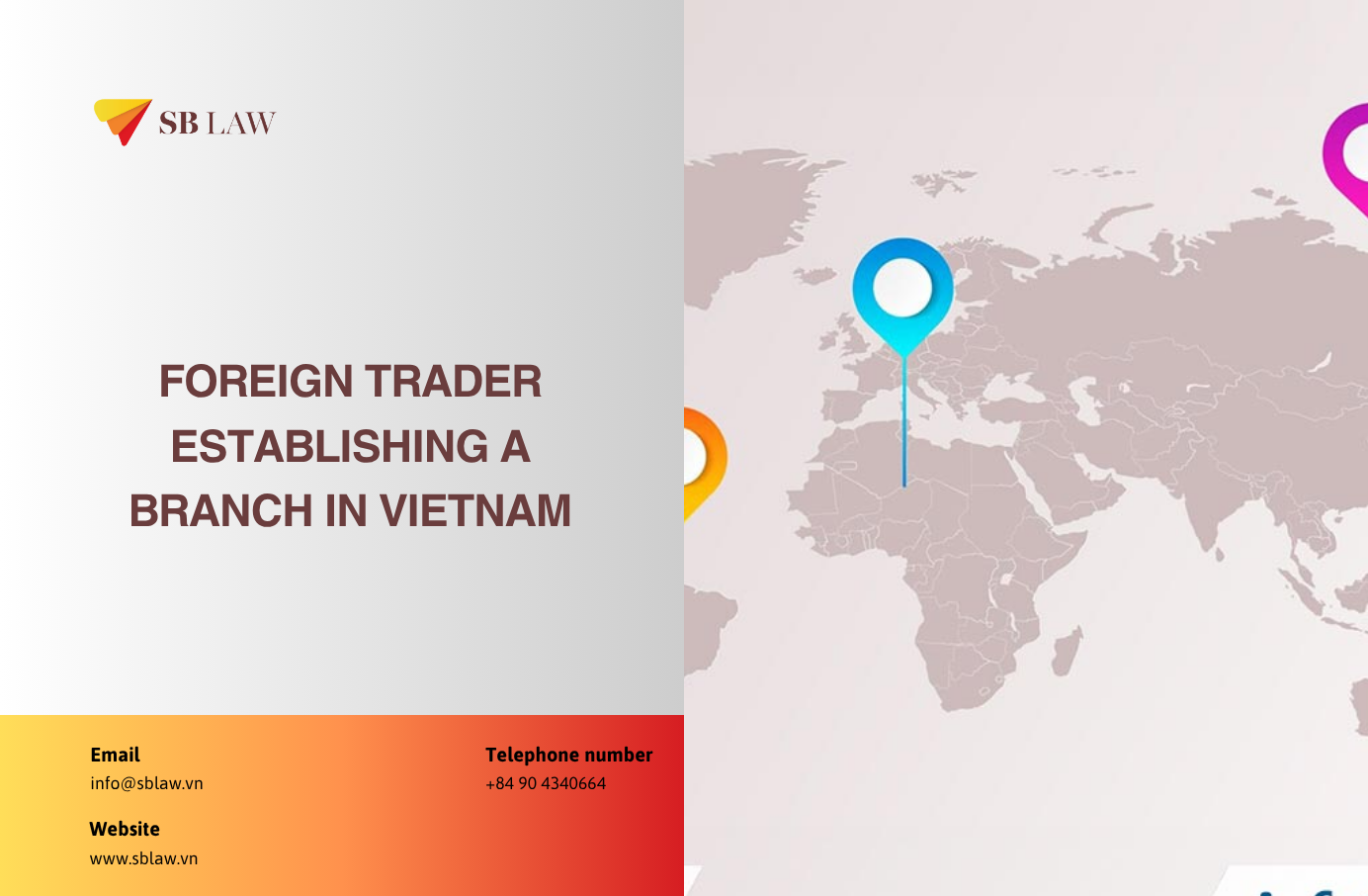 FOREIGN TRADER ESTABLISHING A BRANCH IN VIETNAM - Lawfirm SBLaw