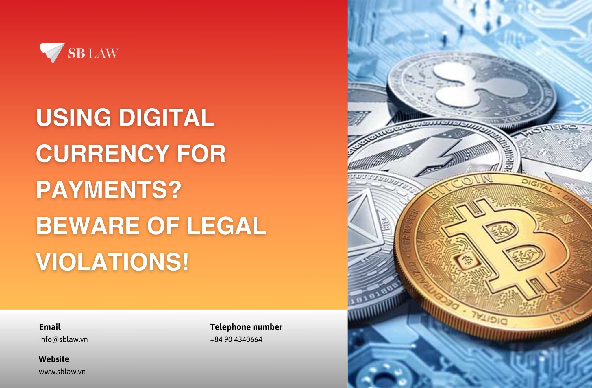 USING DIGITAL CURRENCY FOR PAYMENTS? BEWARE OF LEGAL VIOLATIONS! - Lawfirm SBLaw